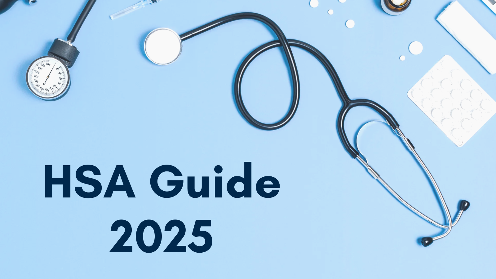 Health Savings Account (HSA) Guide for 2025 - rjema.com
